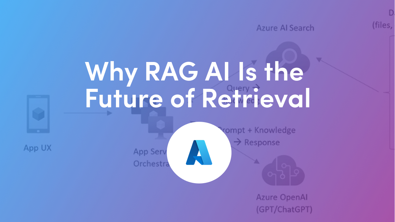 RAG AI Explained for Azure AI and Fast Retrieval